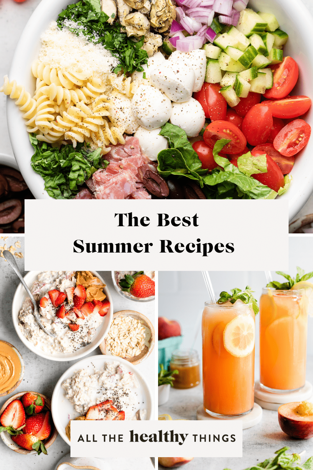 The Best Healthy Summer Recipes - All the Healthy Things