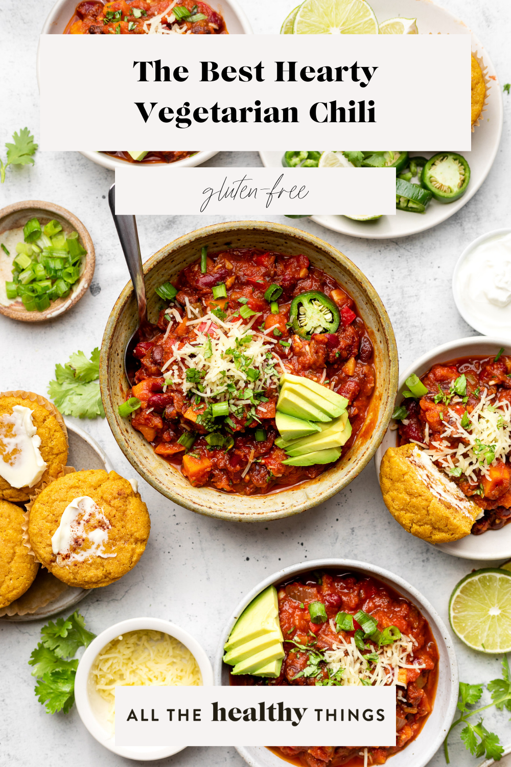 The Best Hearty Vegetarian Chili - All the Healthy Things