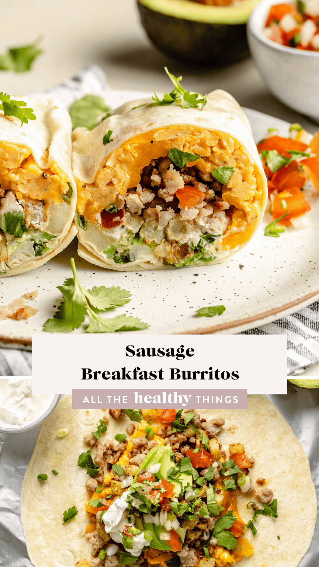 Sausage Breakfast Burritos - All the Healthy Things