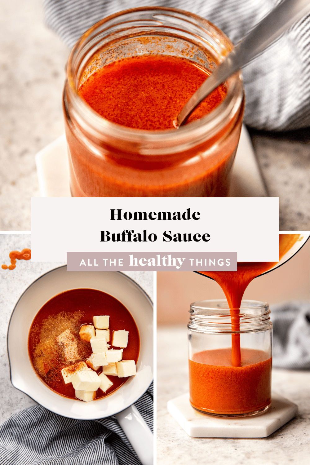 Easy Homemade Buffalo Sauce - All the Healthy Things