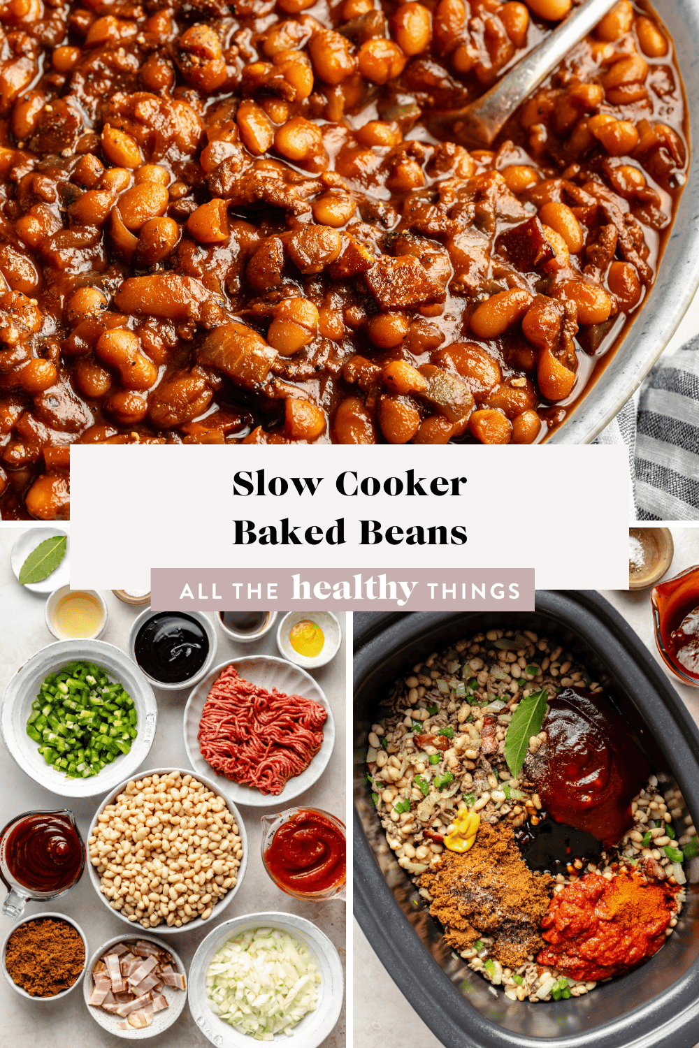 Slow Cooker Baked Beans - All the Healthy Things